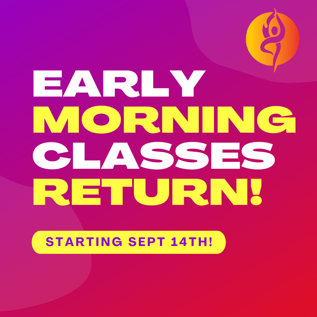 Early Morning Classes! - Forge Hot Yoga & Hot Pilates