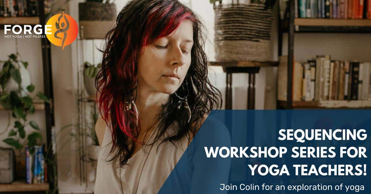 Forge Hot Yoga | Workshop for Yoga Teachers in Portland Oregon